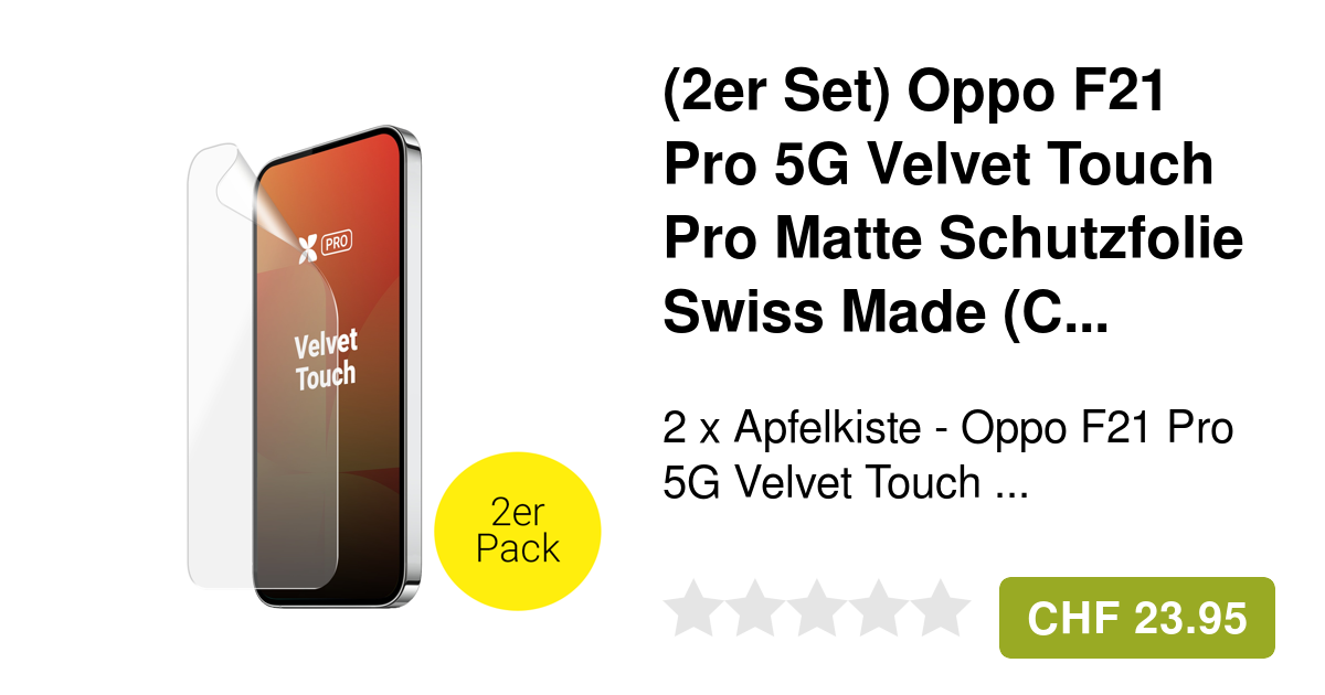 Apfelkiste Pro Oppo F21 Pro 5G Velvet Touch Pro Folie