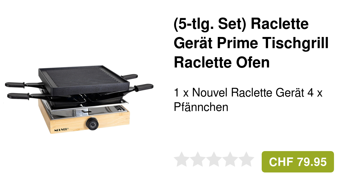 Nouvel 5-tlg. Raclette Gerät Prime Tischgrill Ofen